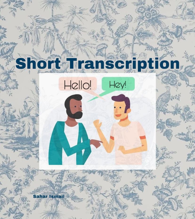 تفريغ صوتي | Transcription - Conversation about Assignments | مستقل