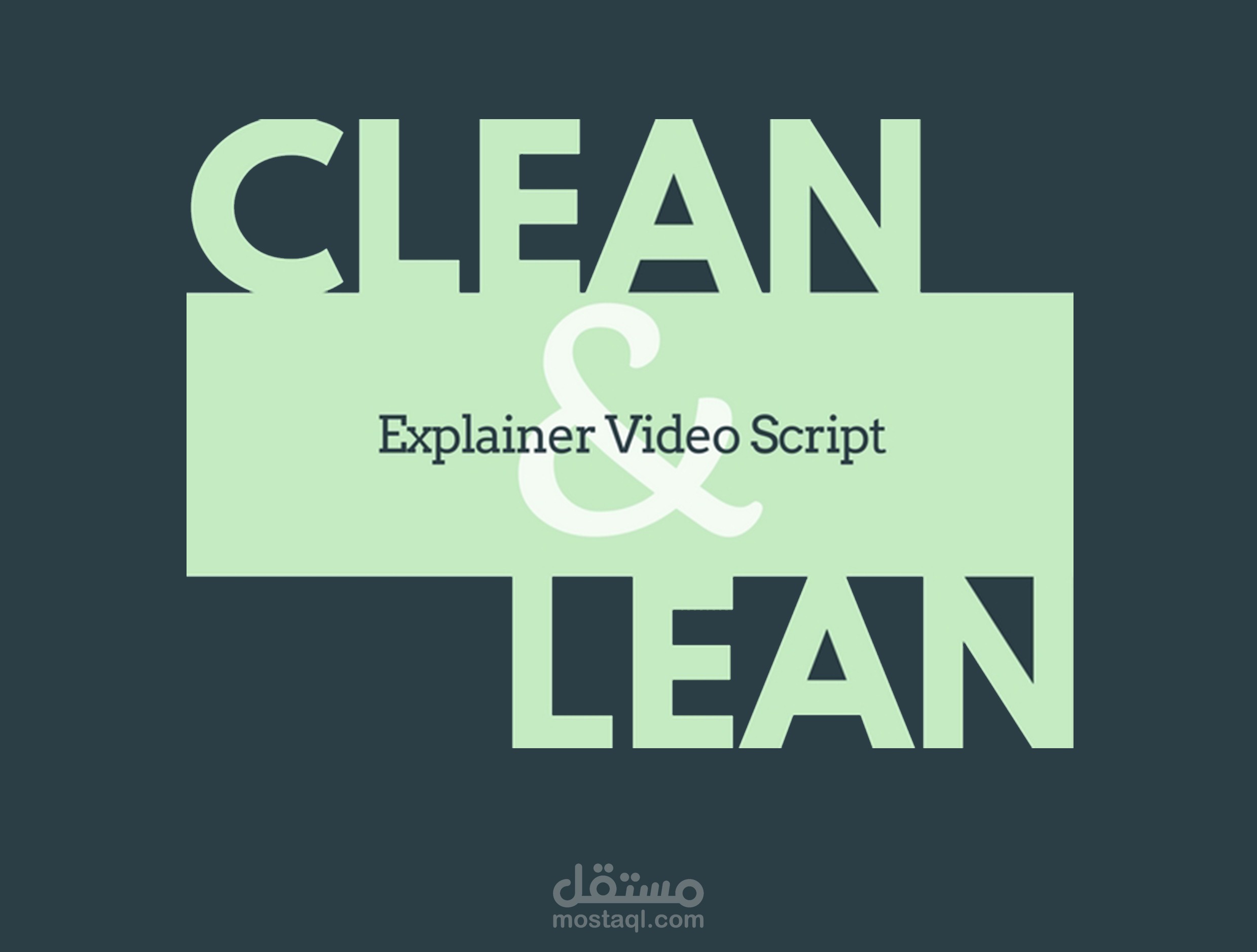 Explainer Video Script - Clean and Lean | مستقل
