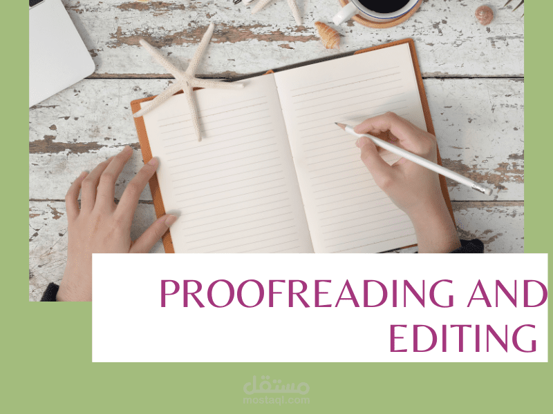 proofreading and editing | مستقل