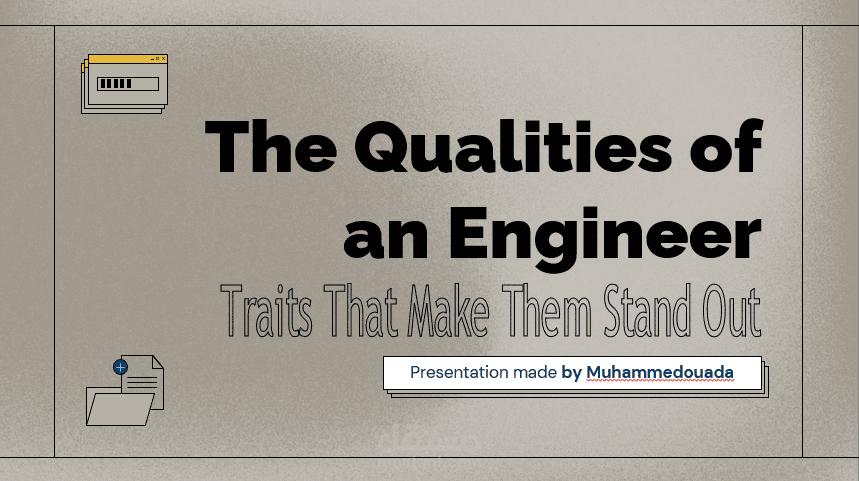 The Qualities of an Engineer: What Makes a Good Engineer? | مستقل